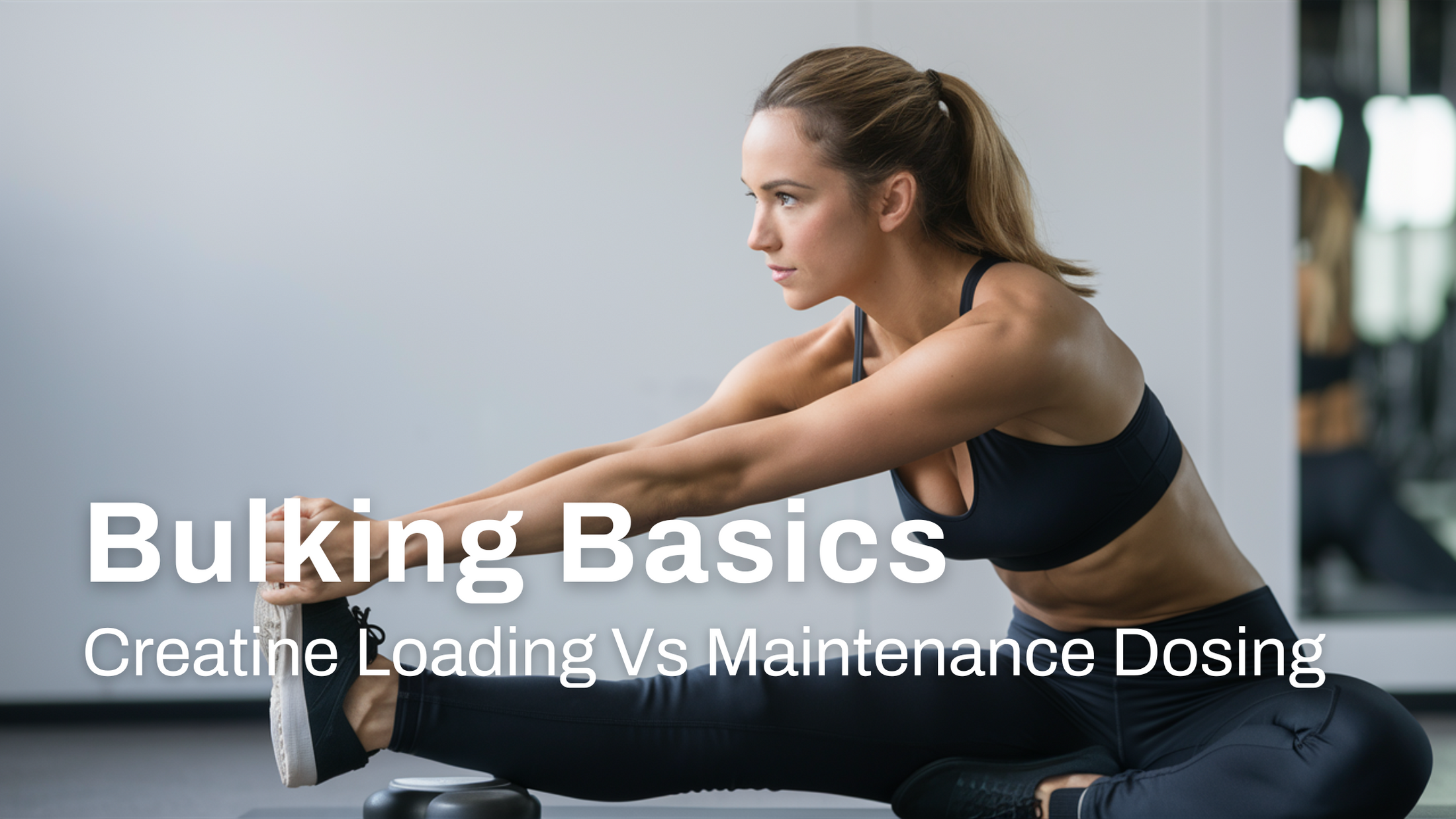 Bulking Basics: The Debate of Creatine Loading Versus Maintenance Dosi ...